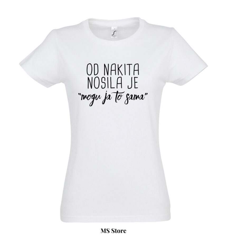 Majica - Od nakita nosila je ¨mogu ja to sama¨ - MS Store